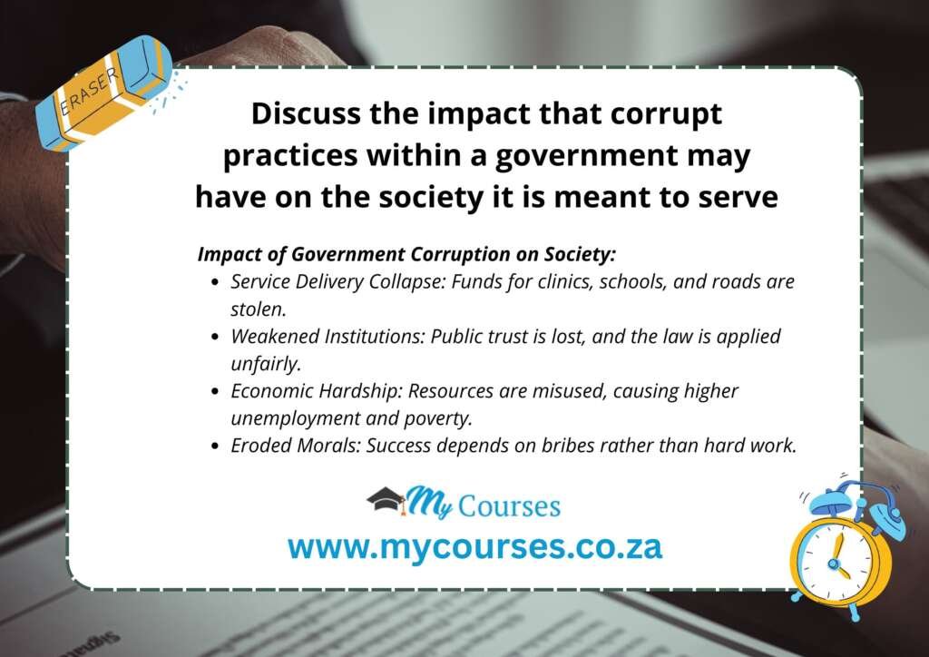 Discuss the impact that corrupt practices within a government may have ...