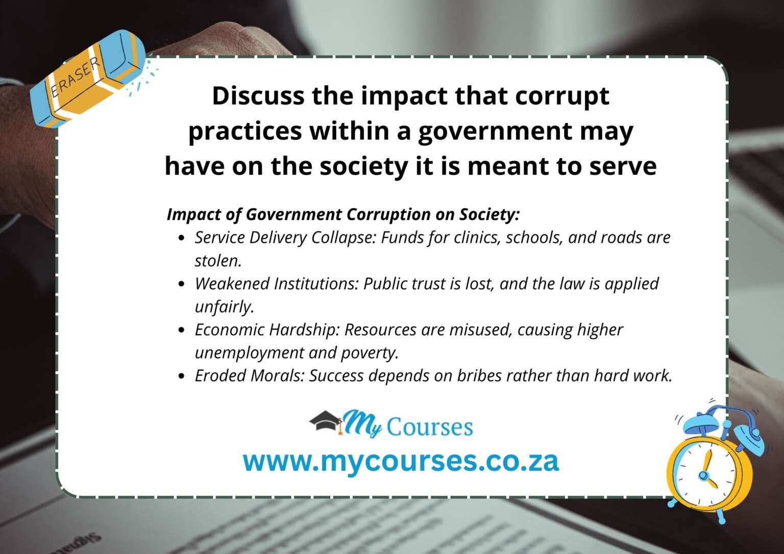 Discuss the impact that corrupt practices within a government may have ...